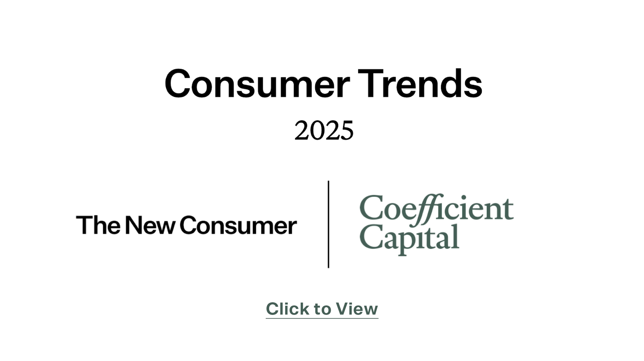 Consumer Trends 2025 | Coefficient Capital